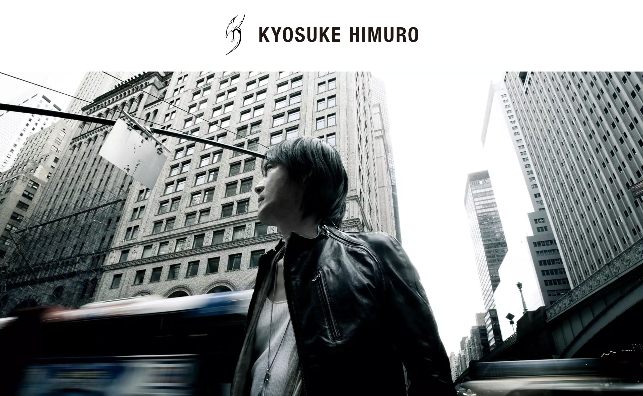 KYOSUKE HIMURO Official Web Site | MUSIC WEB CLIPS - バンド・アーティスト・音楽関連の ...